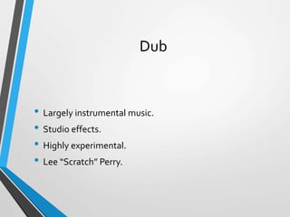 Overview of Dancehall and Dub | PPTX