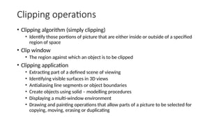 2D Viewing pipeline and clipping in computer graphics | PPTX