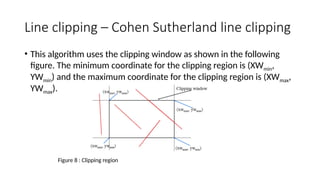 2D Viewing pipeline and clipping in computer graphics | PPTX