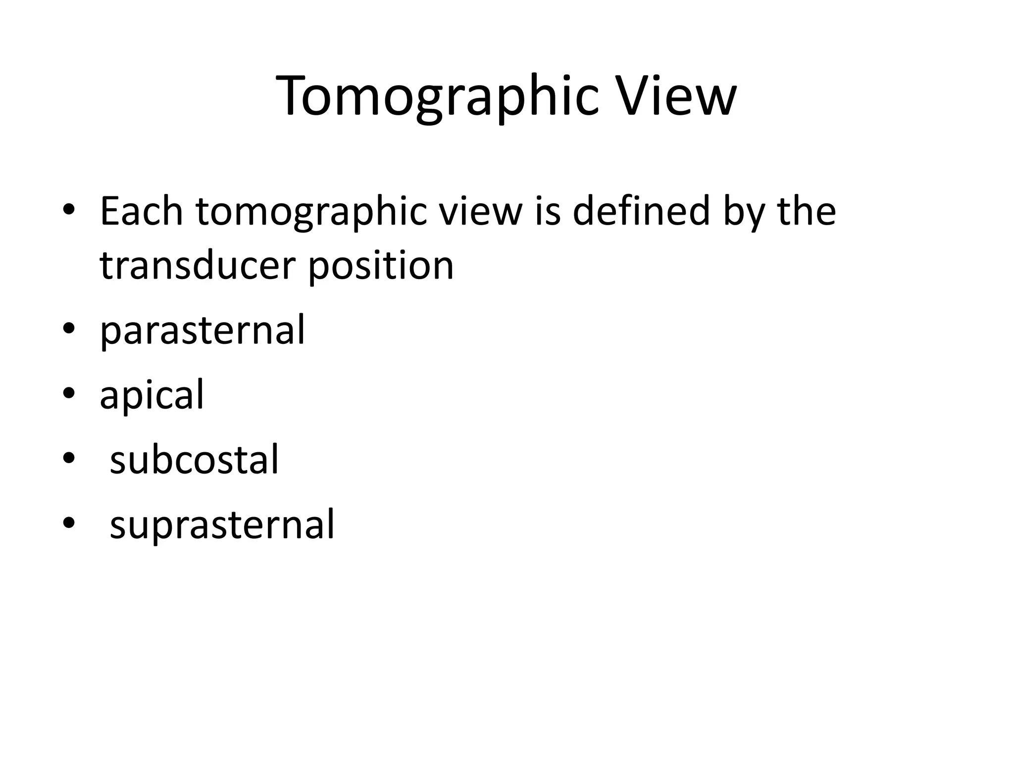 2d Transthoracic Echocardiographic views | PPT