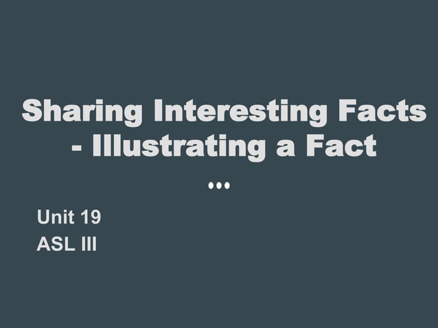 2e. Sharing Interesting Facts - Illustrating a Fact | PPTX