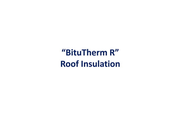 BituTherm Extruded Polystyrene Thermal Insulation Board Presentation | PDF