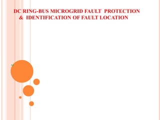 DC_RING-BUS_MICROGRID_FAULT_PROTECTION | PPT