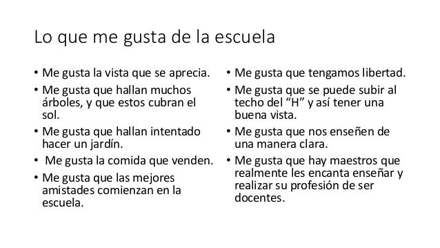mi escuela: lo que me gusta y disgusta de ella