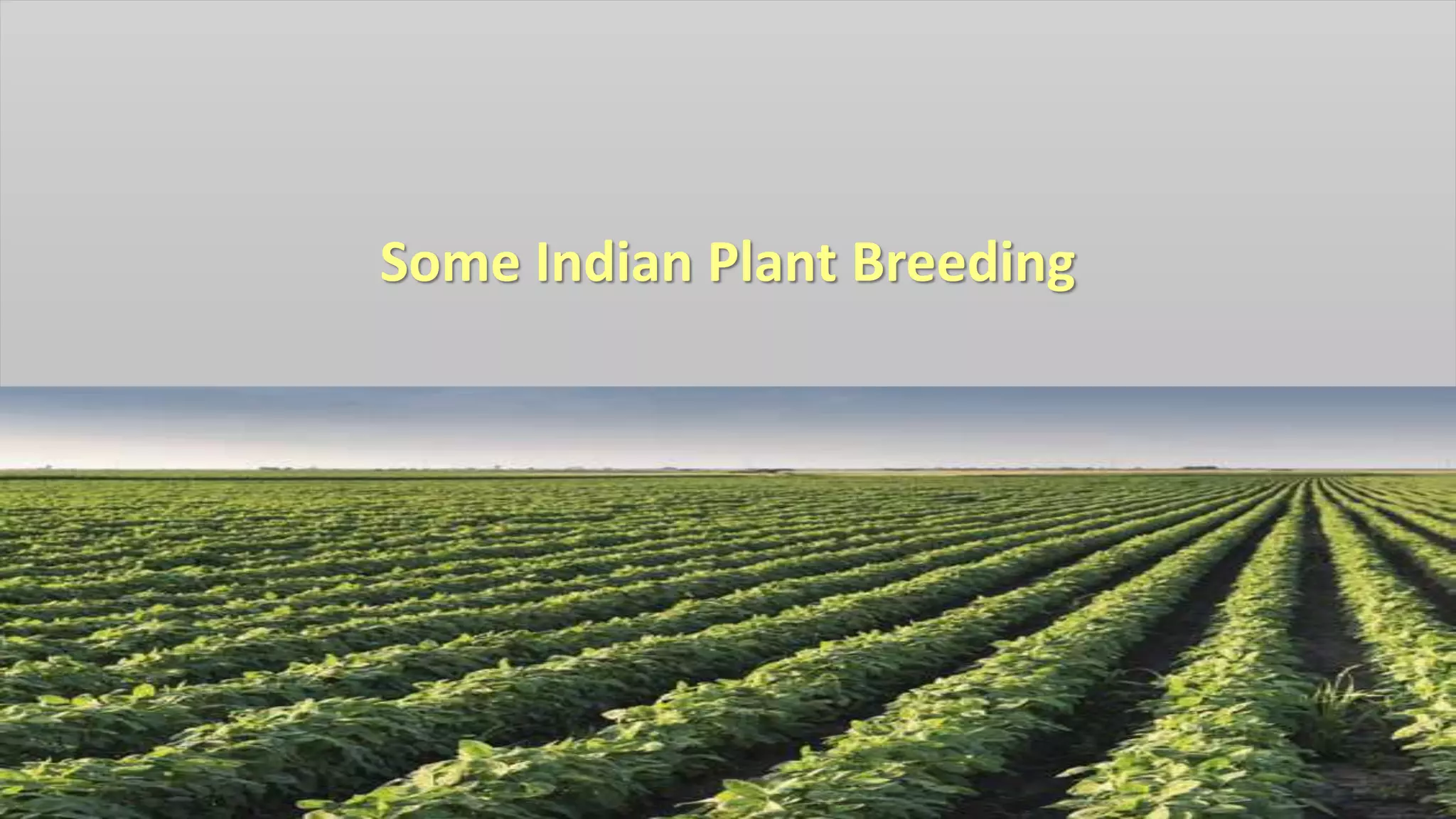 Evolutionary concepts of genetics and plant breeding | PPTX