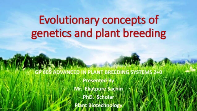 Evolutionary concepts of genetics and plant breeding | PPTX