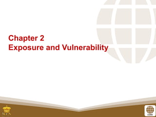Exposure and Vulnerability Disaster Risks | PPTX