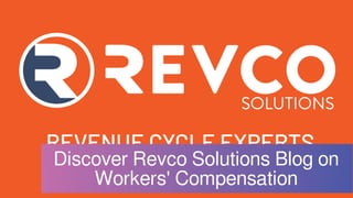 Discover Revco Solutions Blog on Workers' Compensation | PDF