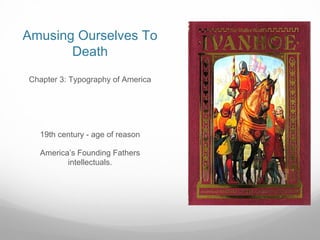 Amusing Ourselves Full Presentation.pptx