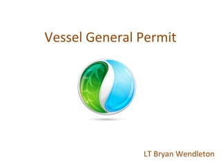 Vessel General Permit | PPT
