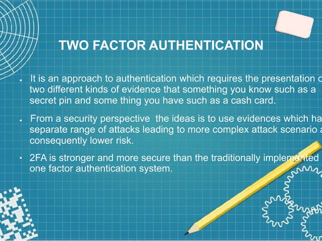 Two factor authentication.pptx | Internet | Computing