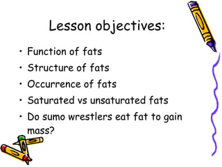 Chapter 4 Nutrients Lesson 2 - Fats and proteins | PPT
