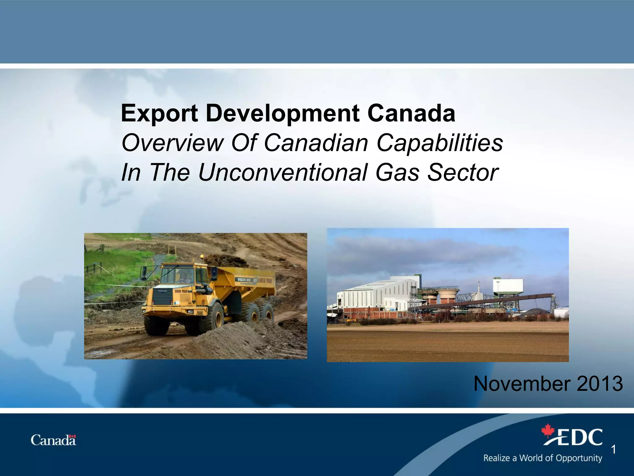 Export Development Canada - Overview Of Canadian Capabilities In The Unconventional Gas Sector | PDF