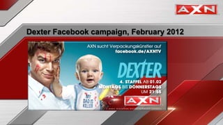 Dexter FB campaign Feb 2012 | PDF