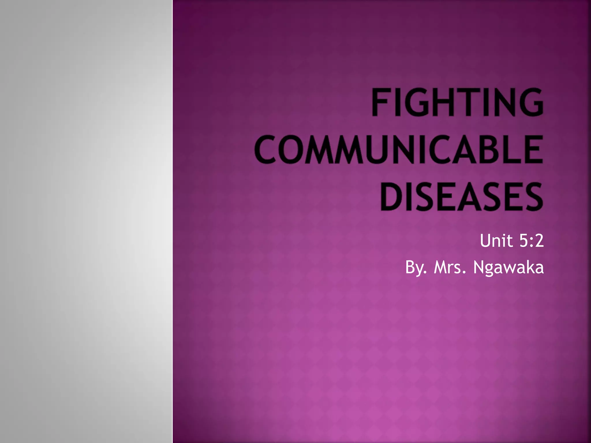 2 fighting communicable diseases | PPT
