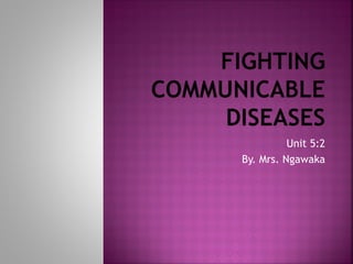 2 fighting communicable diseases | PPT