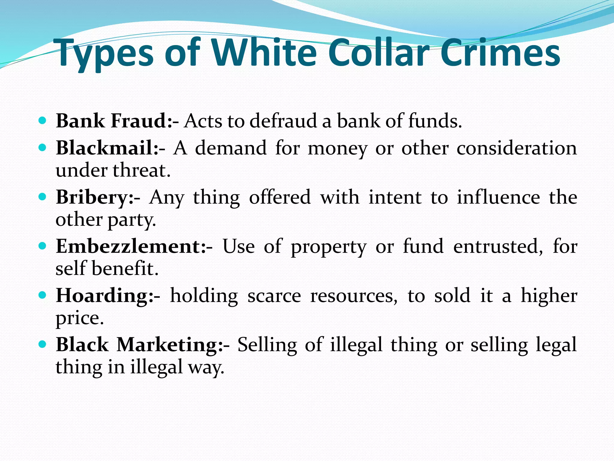 white collar crime definition extent forms in india | PPTX