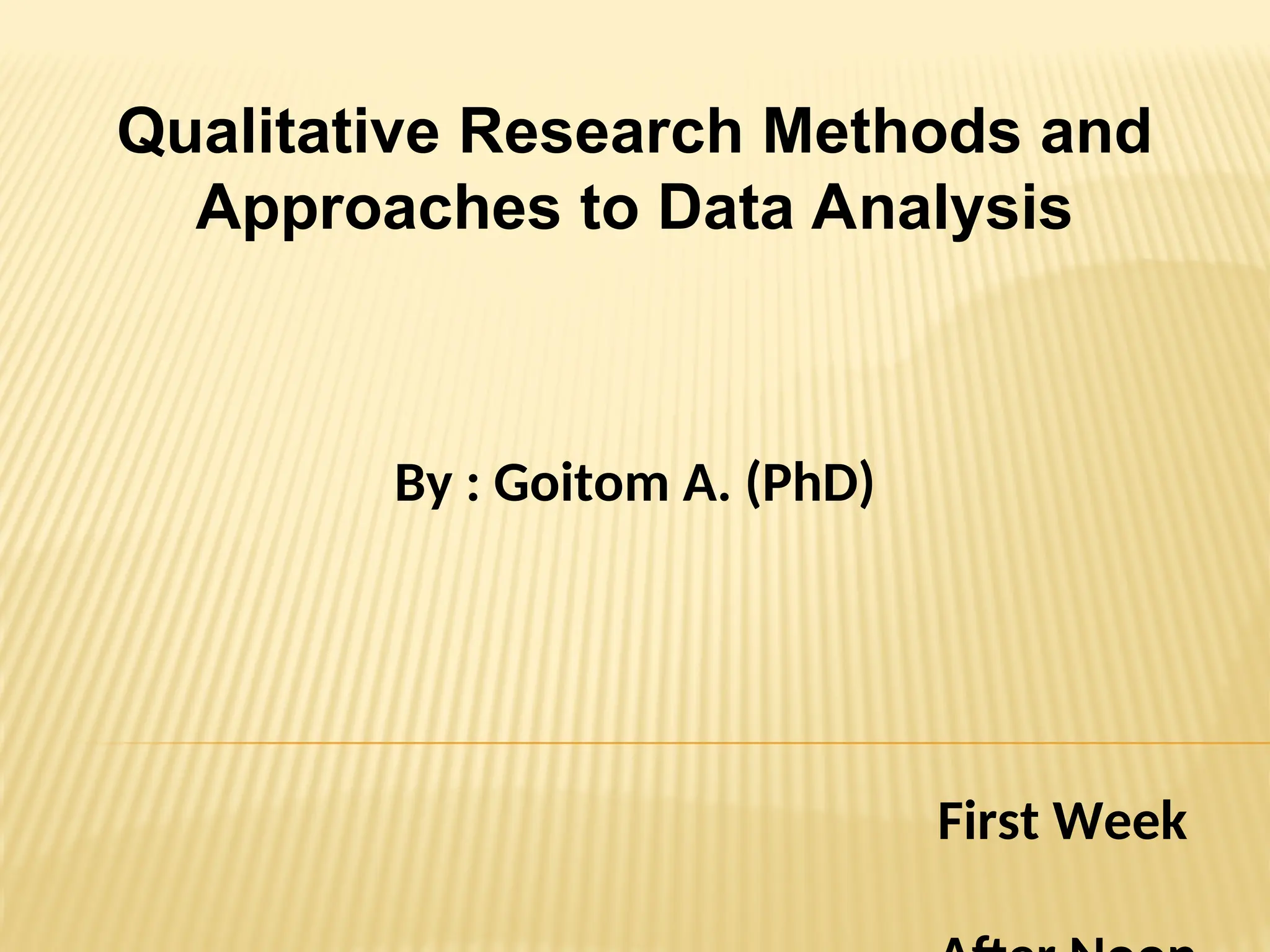 2 First Week research methodology .ppt.ppt