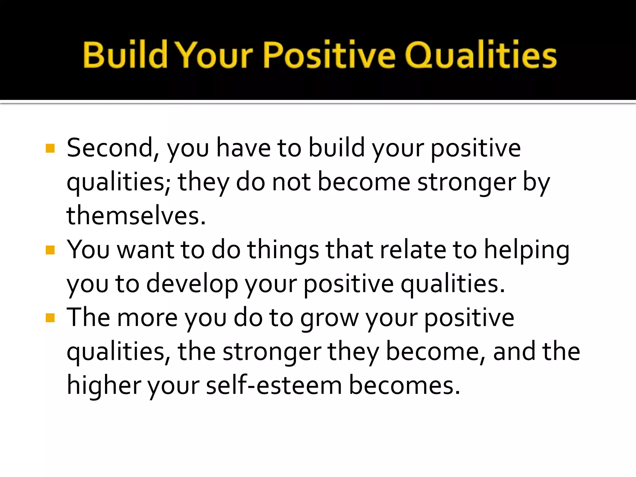 Focus on your positive qualities | PPTX