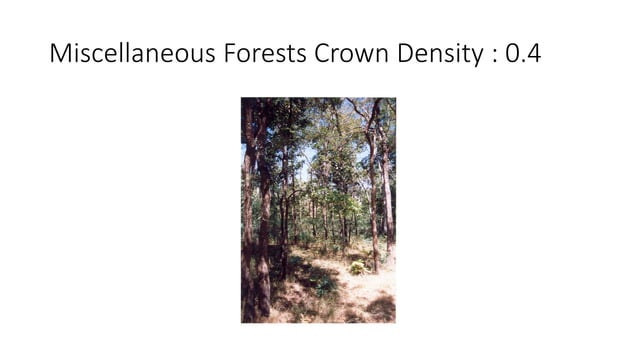2 FOREST (CONSERVATION) ACT, 1980 - FOREST TYPES, CROWN DENSITY ...