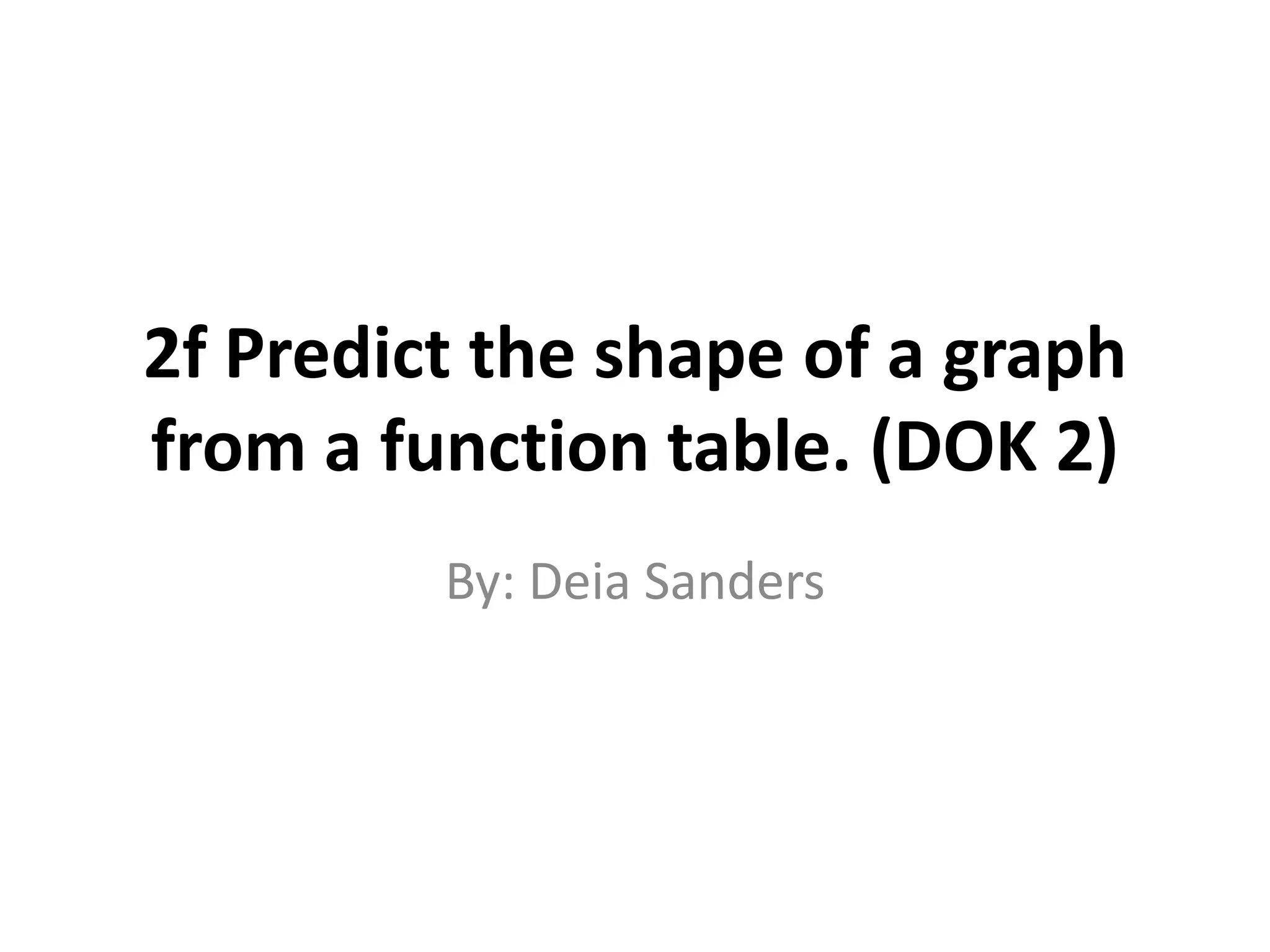 2f predict the shape of a graph | PPTX