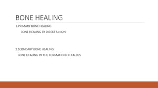 2 FRACTURE HEALING reloaded [Autosaved].pptx
