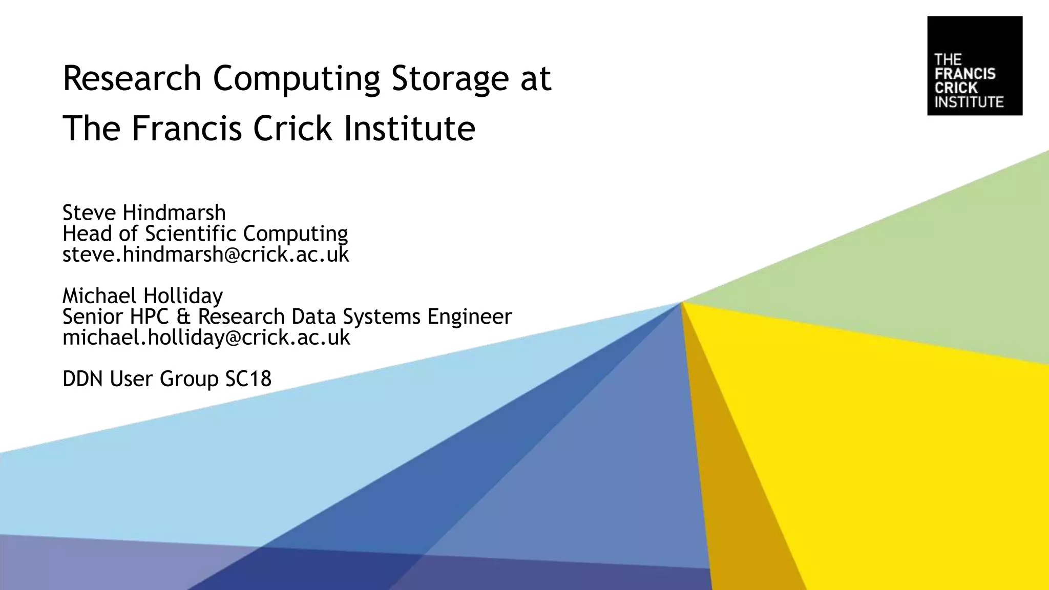 Research Computing Storage at the Francis Crick Institute | PPT