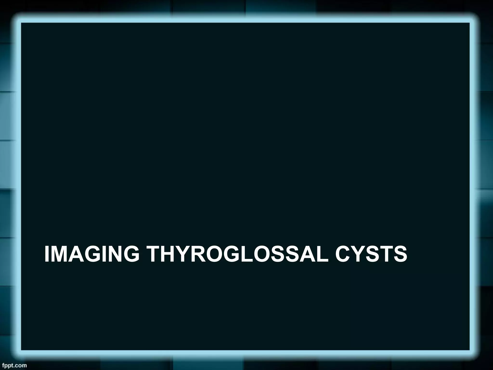 Case of the week : Thyroglossal cyst | PDF