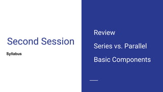 Introduction to electronics second session | PPTX