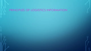 Principles of logistics_information | PDF