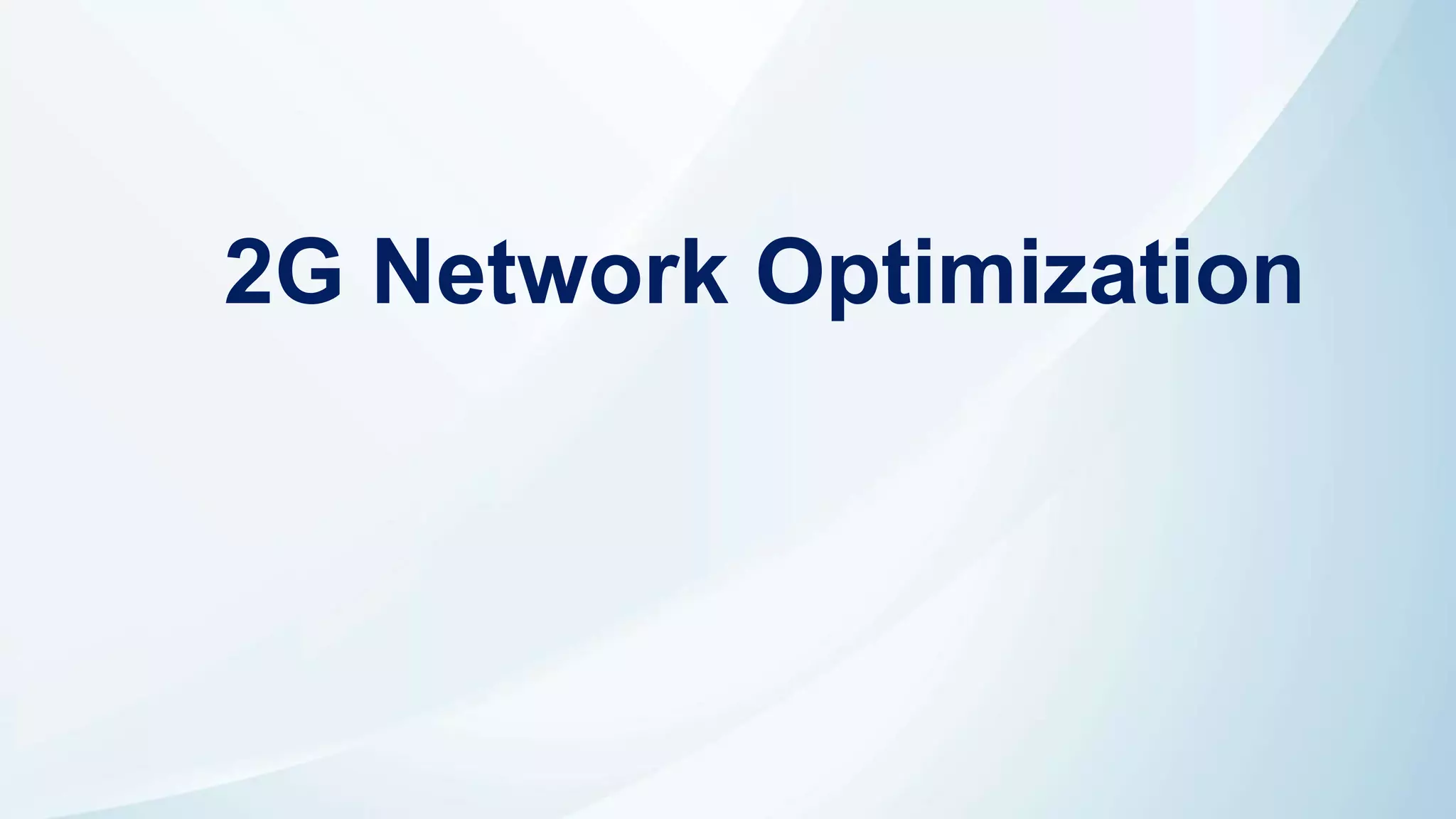 2G Network Optimization | PPTX
