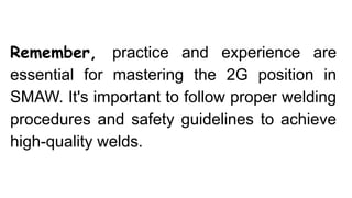 2G PRESENTATION IN SMAW AND THE ROOT PASS | PPTX