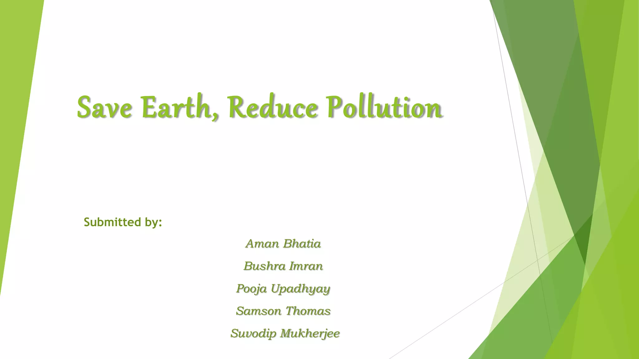 Save Earth, Stop Pollution | PPTX