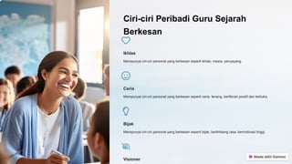 Ciri ciri Guru Sejarah Berkesan di bilik darjah .pptx