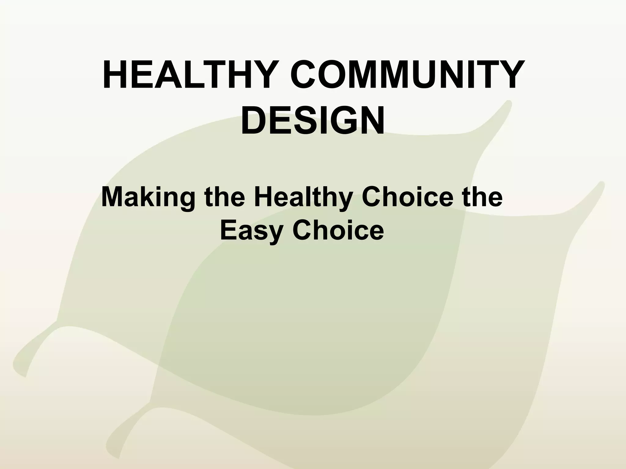 #2 healthy_community_designppt.pptx
