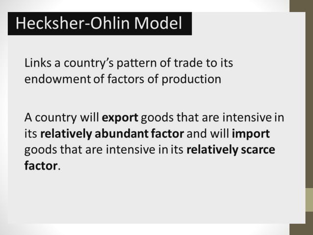 Hecksher Ohlin Theory | PPTX | Business | Business and Finance