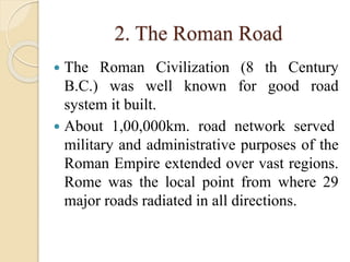 Highway Planing and Alignment ; Historical Development of road ...