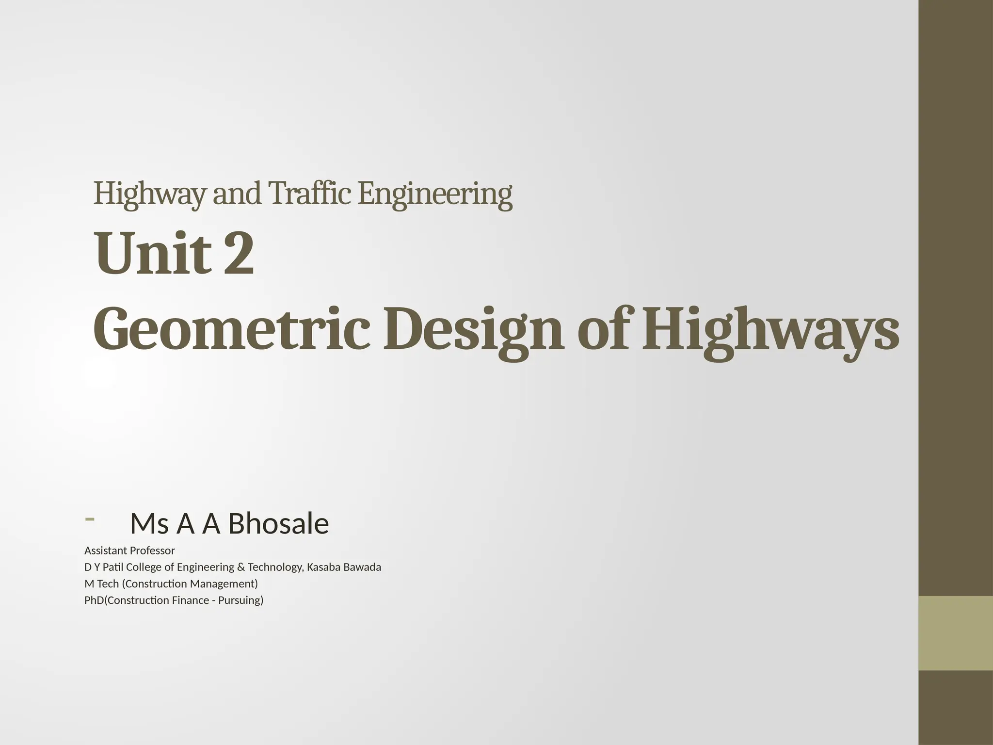 Unit 2 - Civil Engineering Geometric Design of Highways | PPTX