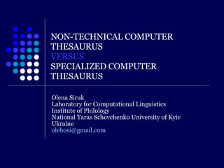 NON-TECHNICAL COMPUTER THESAURUS VERSUS SPECIALIZED COMPUTER THESAURUS ...