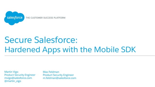 Secure Salesforce: Hardened Apps with the Mobile SDK | PPT