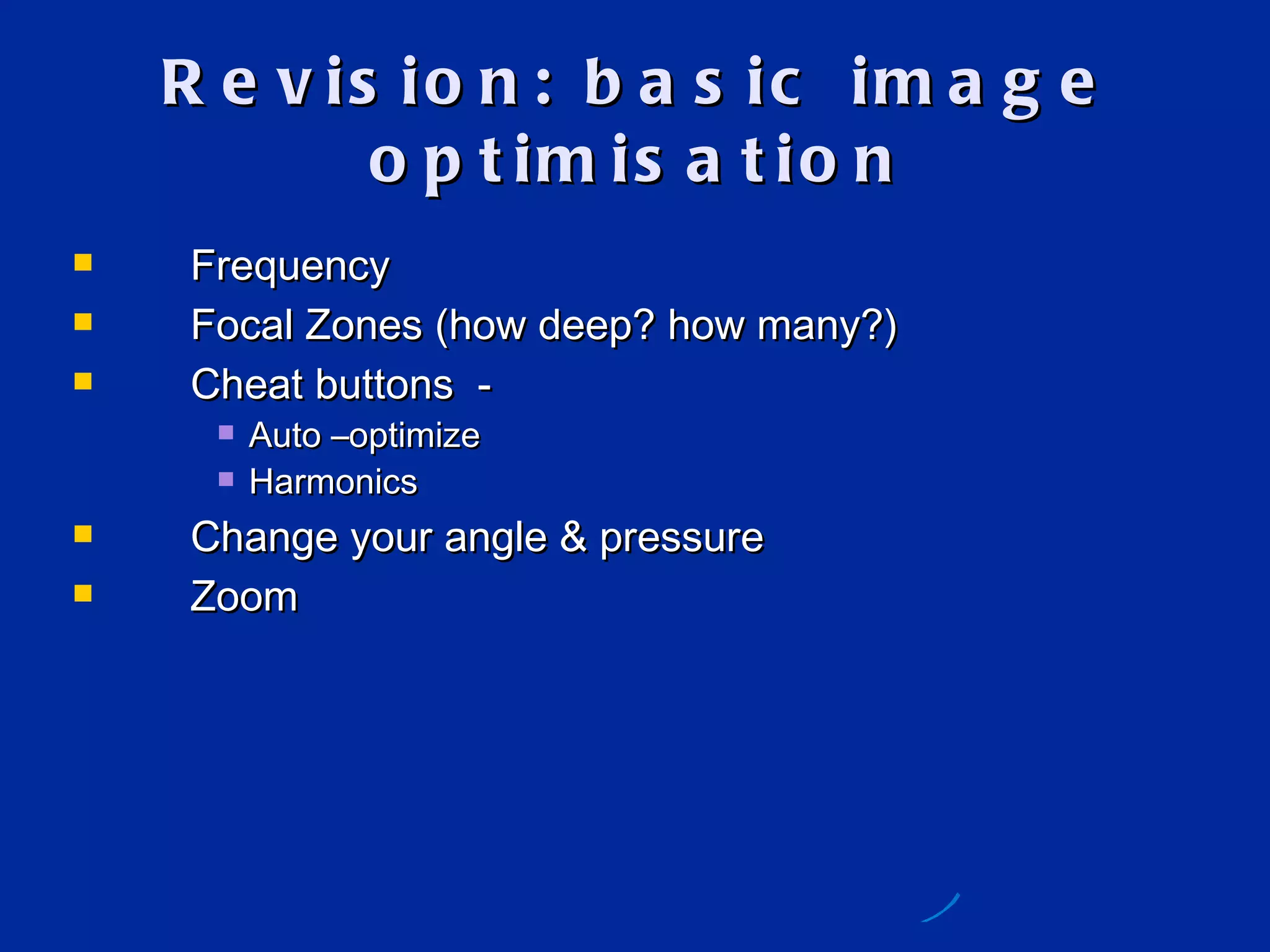 Image Optimization for Critical Care Ultrasound | PPT