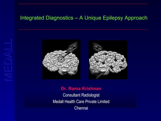 Integrated Diagnostics – A Unique Epilepsy Approach | PPT