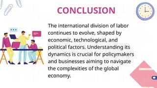 INTERNATIONAL DIVISION OF LABOR in the world economy | PPTX