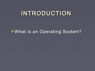 Introduction to OS | PPT