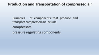 2 introduction to pneumatic systems | PPTX