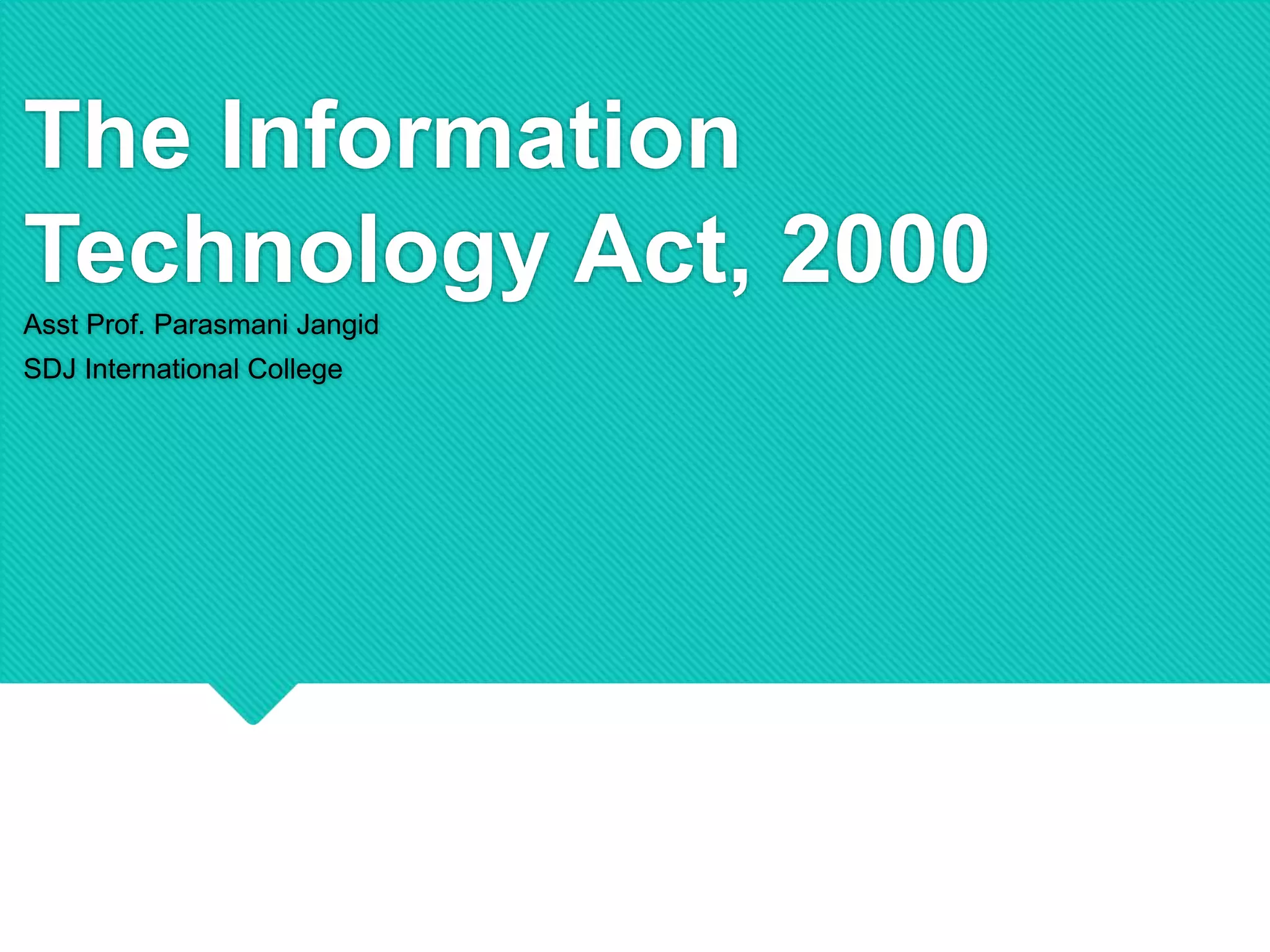 IT ACT, 2000 (Information Technology Act, 2000) | PPT
