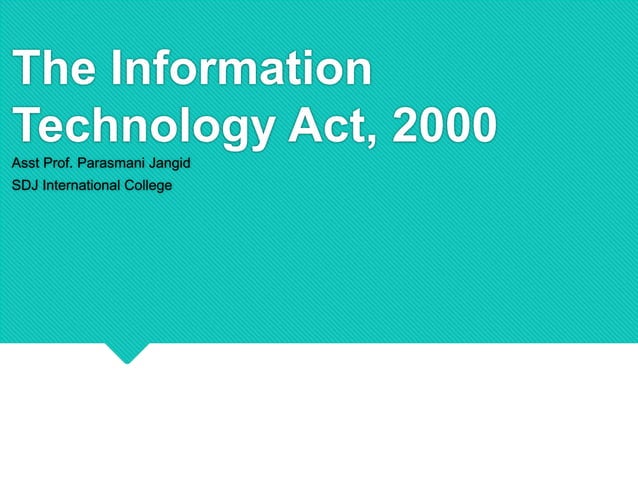 IT ACT, 2000 (Information Technology Act, 2000) | PPT | Law