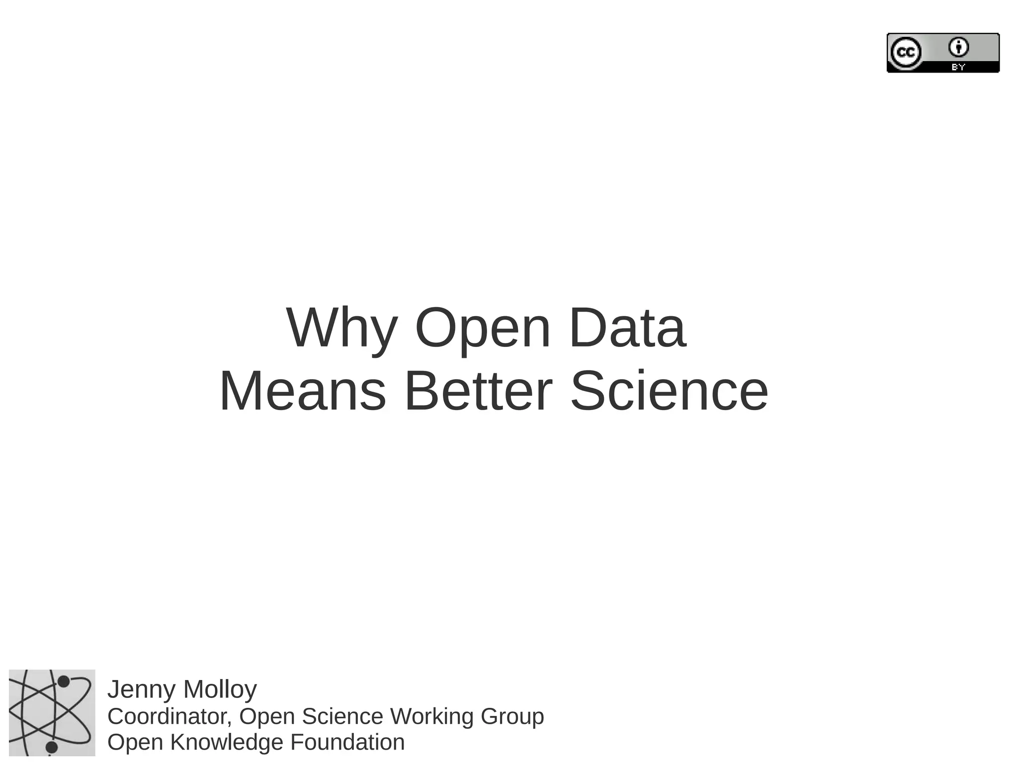 Why Open Data Means Better Science – Jenny Molloy | PDF