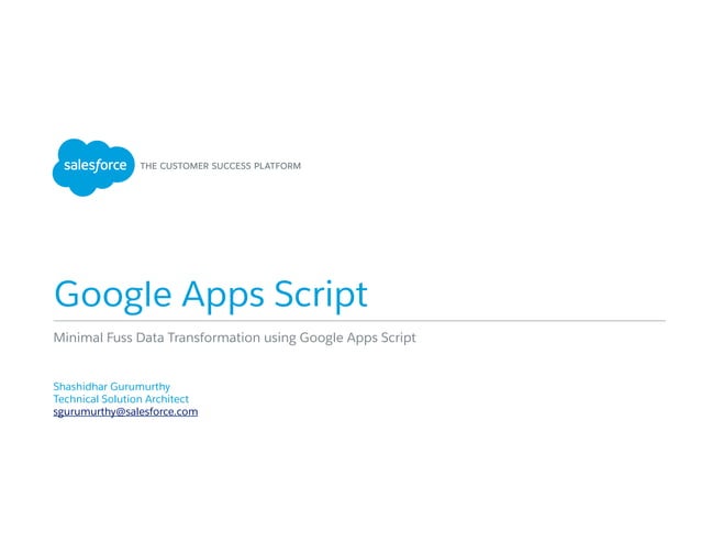 Minimal Fuss Data Transformation Using Google Apps Scripts | PDF