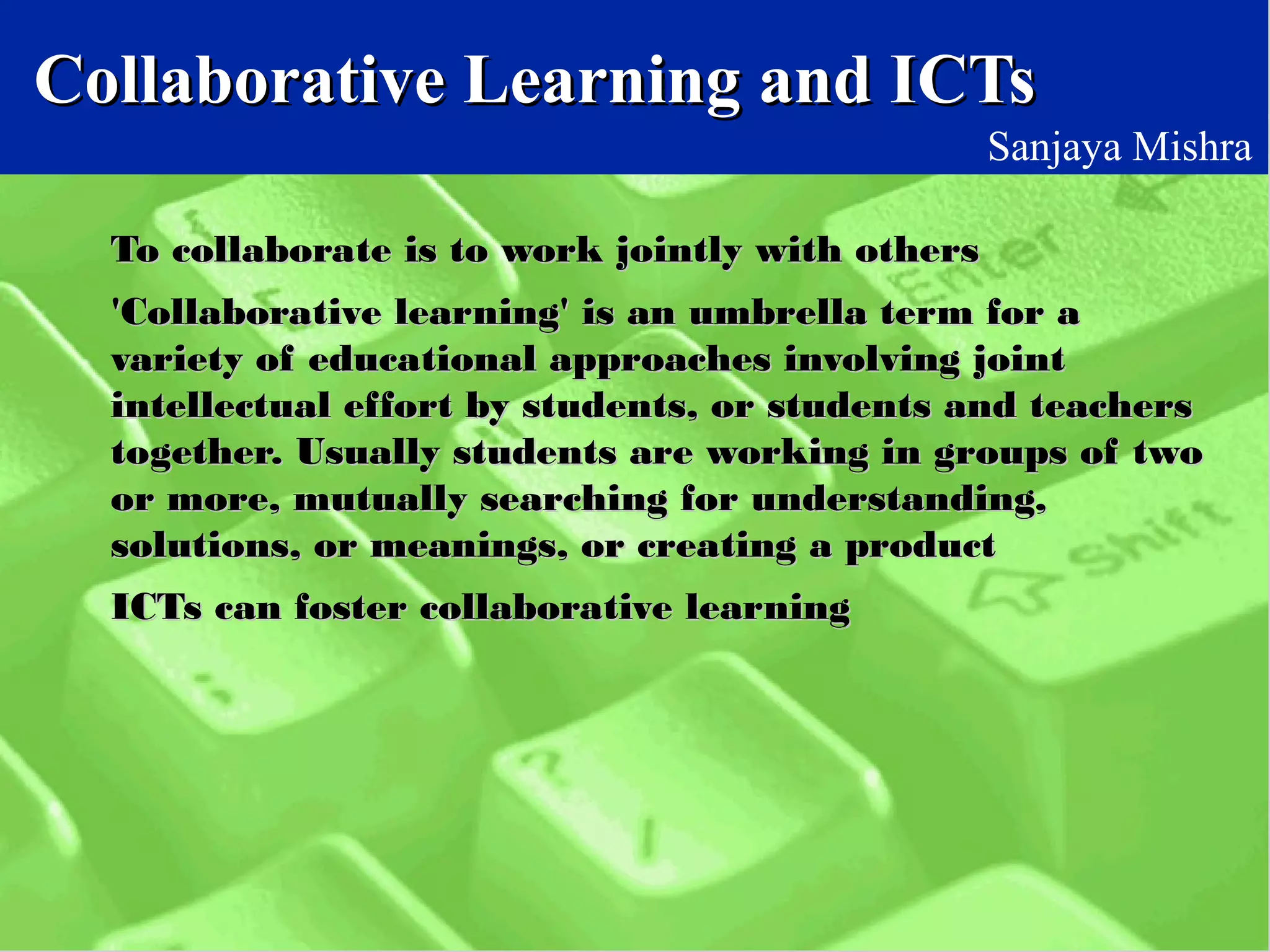 Collaborative Learning and ICT | PPT